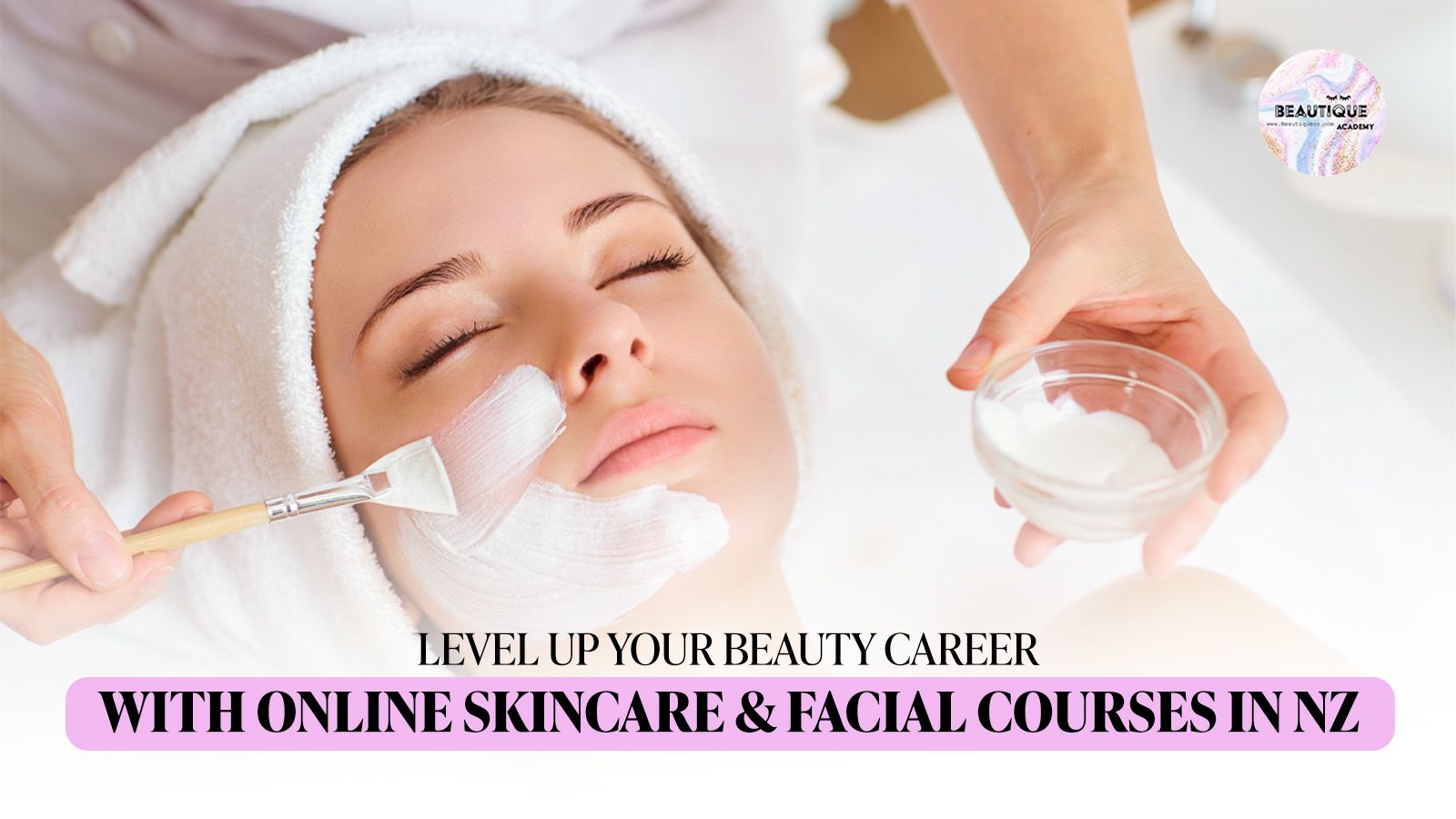 Level Up Your Beauty Career with Online Skincare & Facial Courses in N ...